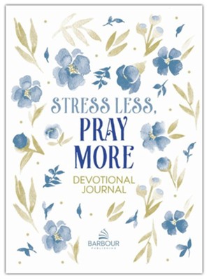 Stress Less Pray More Devotional Journal — Christian Superstore New Zealand