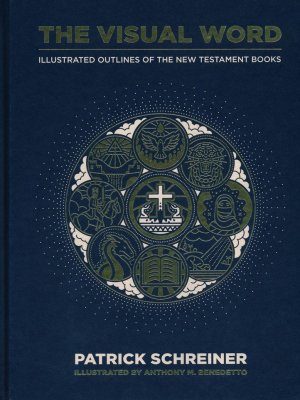 Visual Word: Illustrated Outlines of The New Testament Books ...
