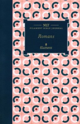 NLT Filament Bible Journal: Romans softcover 10 point font — Christian ...