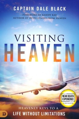 Visiting Heaven: Revealing the Secrets of Life After Death — Christian ...