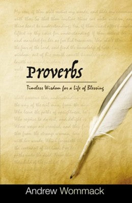 Proverbs: Timeless Wisdom for a Life of Blessing — Christian Superstore ...