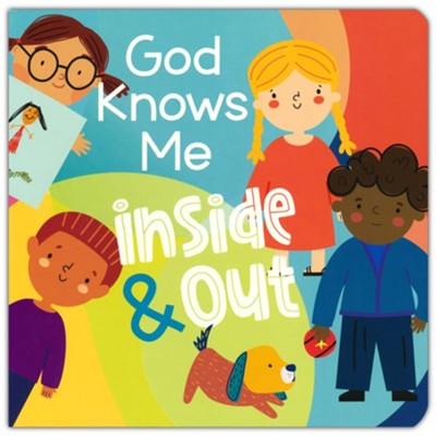 God Knows Me Inside and Out board book. Ages baby to 4 years ...