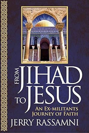 From Jihad to Jesus: An Ex-militant's Journey of Faith — Christian ...