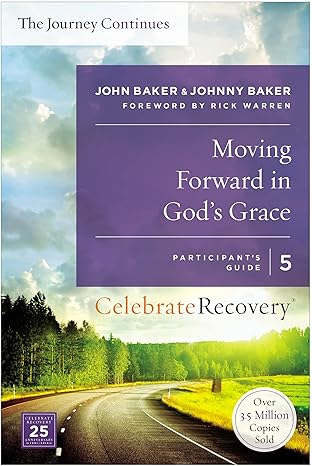 Moving Forward in God's Grace: The Journey Continues, Participant's Gu ...