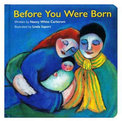 Before You Were Born. Ages 1-5 — Christian Superstore New Zealand