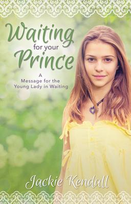 Waiting for Your Prince :A Message for the Young Lady in Waiting ...