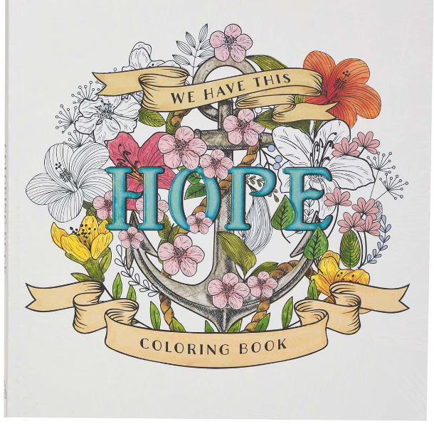 We Have This Hope Inspirational Colouring Book for Adults — Christian ...
