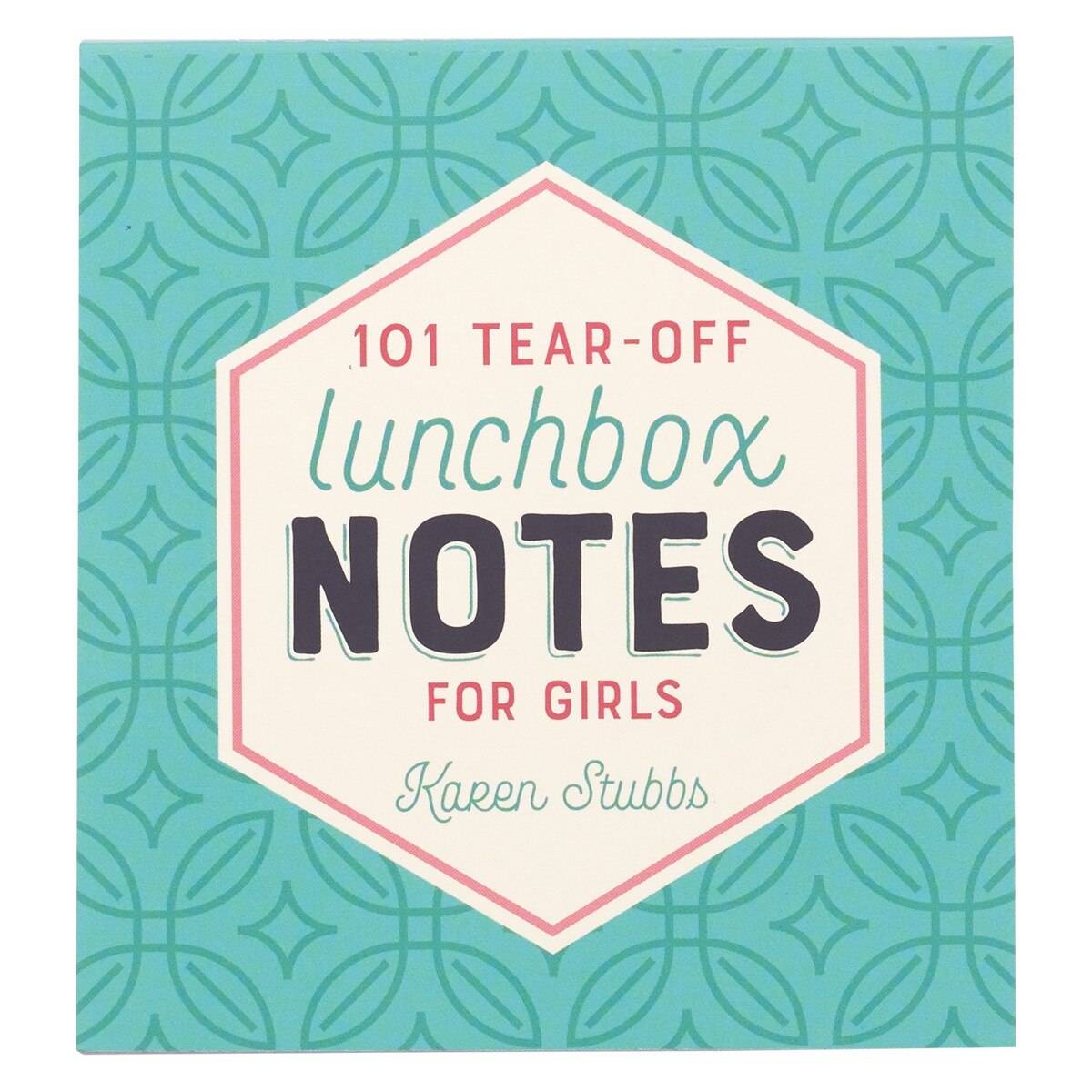 101 Lunchbox Notes For Girls — Christian Superstore New Zealand