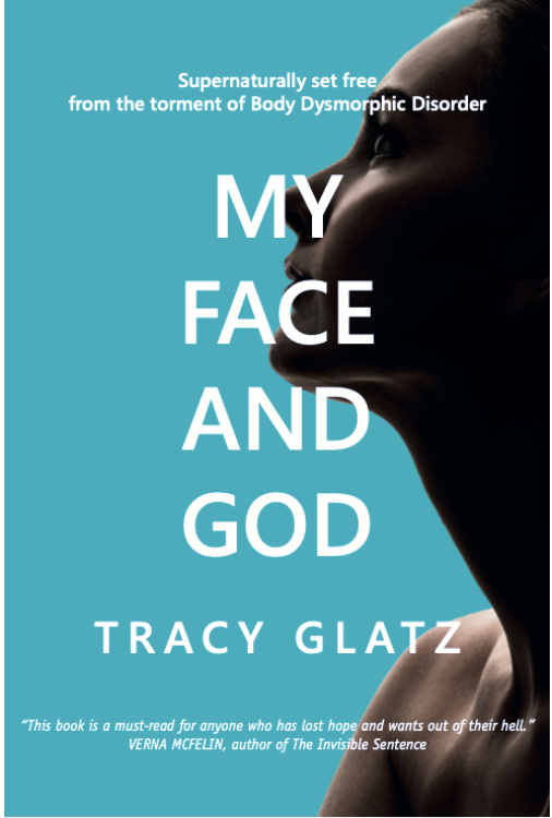 My Face And God - Supernaturally Set Free from the Torment of Body Dys ...