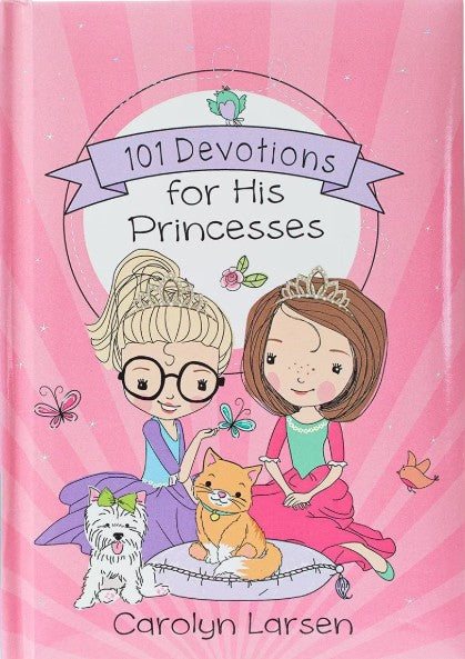 101 Devotions for His Princesses Ages 5-8 — Christian Superstore New ...