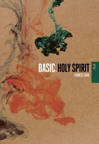 Basic Holy Spirit Volume 3 - Francis Chan [DVD] — Christian Superstore ...