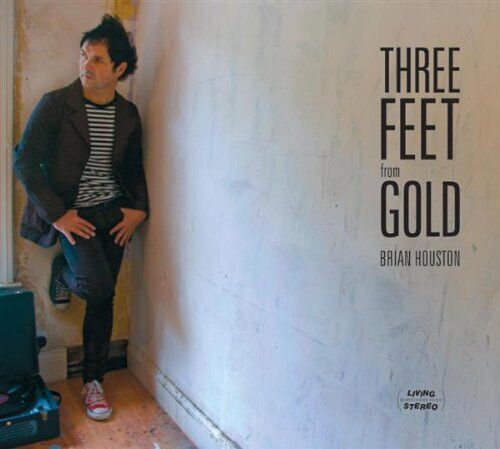 Three Feet From Gold CD - Brian Houston — Christian Superstore New Zealand