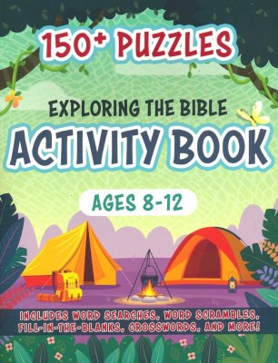 Exploring the Bible Activity Book: 150+ Puzzles for Ages 8-12 FULL COL ...
