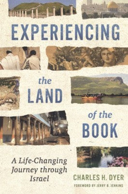 Experiencing the Land of the Book: A Life-Changing Journey through Isr — Christian Superstore ...