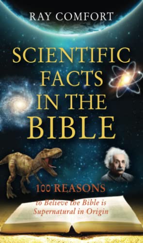 Scientific Facts In The Bible: 100 Reasons To Believe The Bible Is Sup ...