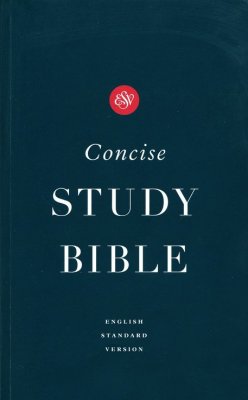 ESV Concise Study Bible hardcover. English Standard Version — Christian ...