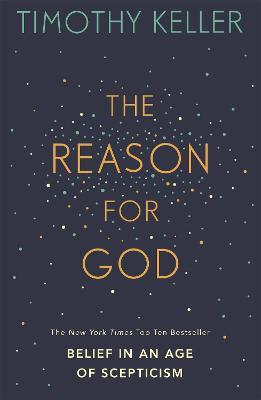 Reason for God : Belief in an age of scepticism — Christian Superstore ...