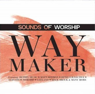 Sounds of Worship: Way Maker Double CD — Christian Superstore New Zealand
