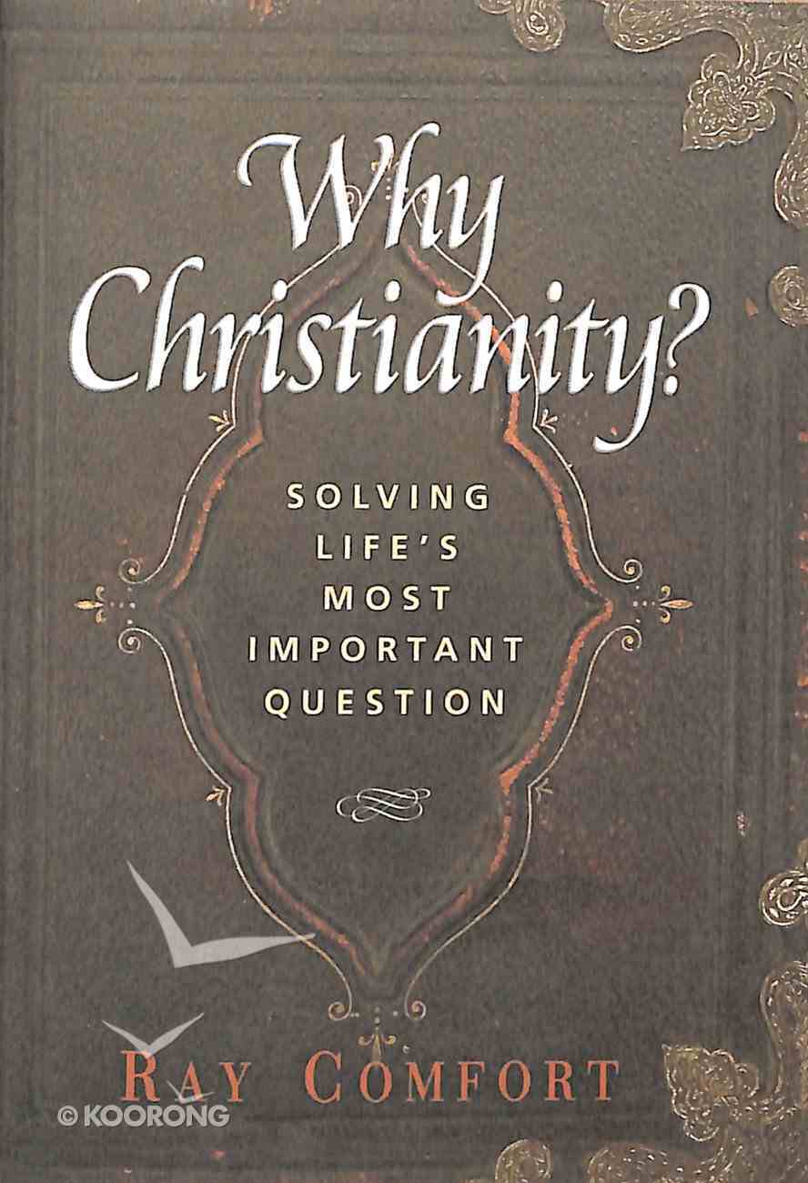 Why Christianity? — Christian Superstore New Zealand